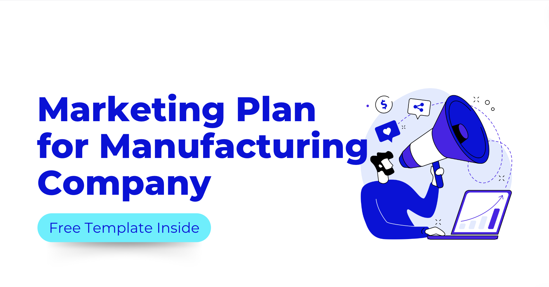 Marketing Plan for Manufacturing Company [Free Template]